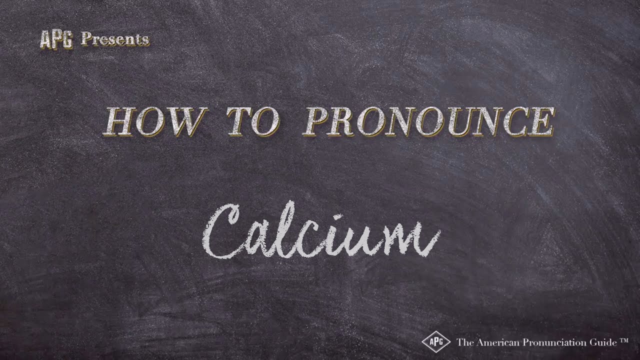 How to Pronounce Calcium (Real Life Examples!) - YouTube