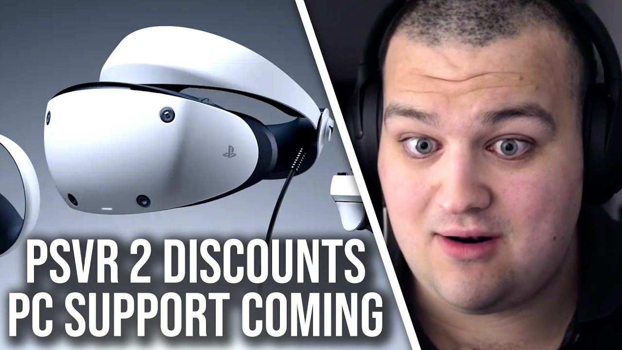 PSVR 2: Massive Discounts + PC Support Coming - A Good Time To Buy ...