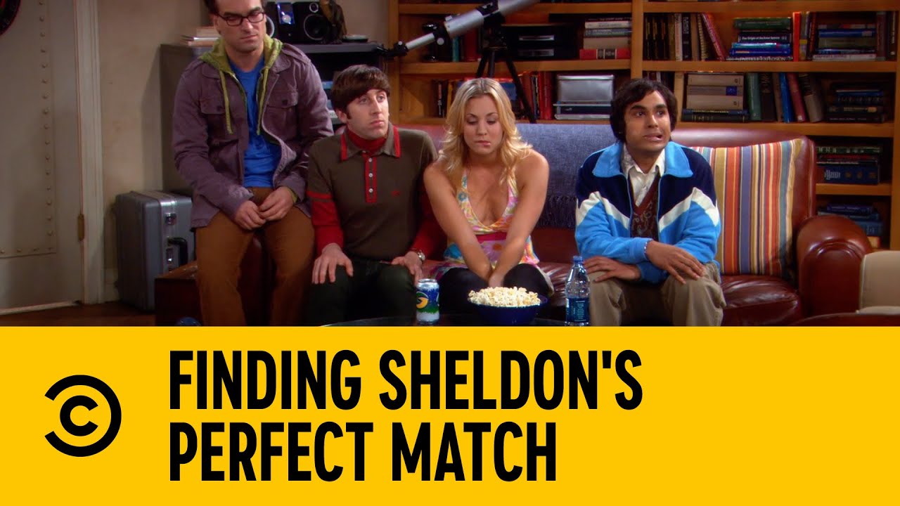 Finding Sheldon's Perfect Match | The Big Bang Theory | Comedy Central ...