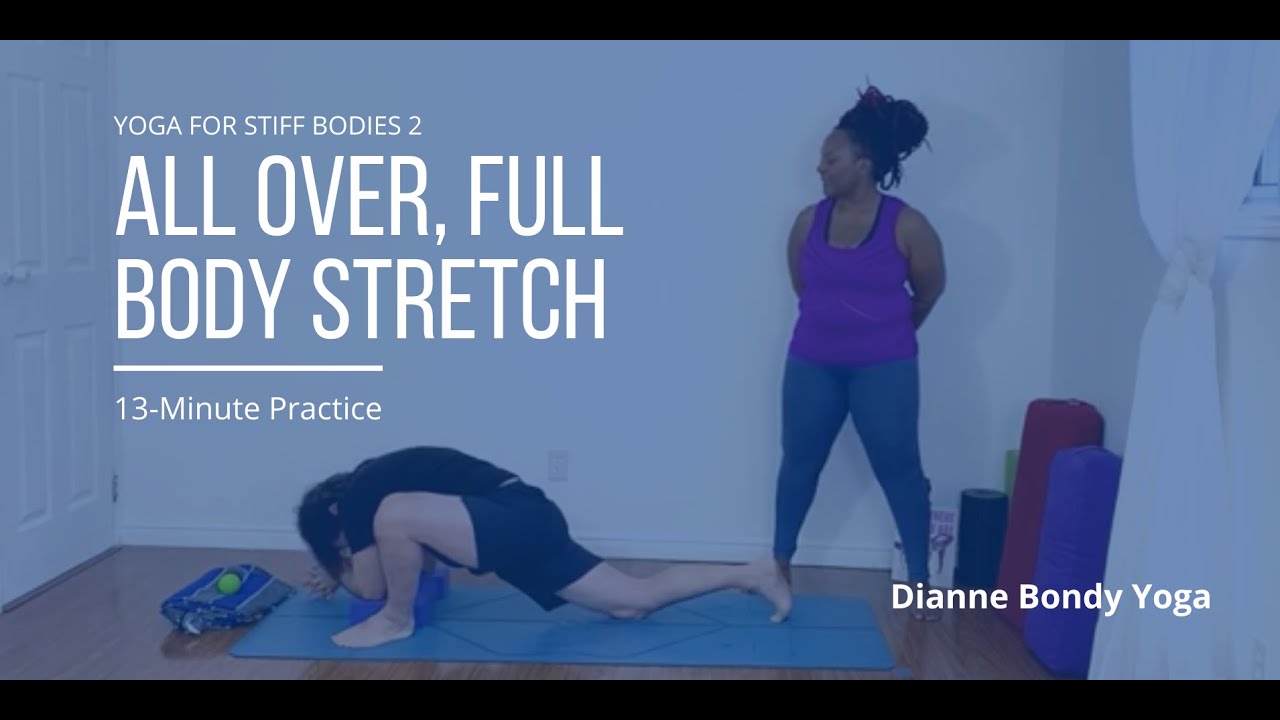 Yoga for Stiff Bodies 2: An All-Over, Full Body Stretch for Flexibility ...