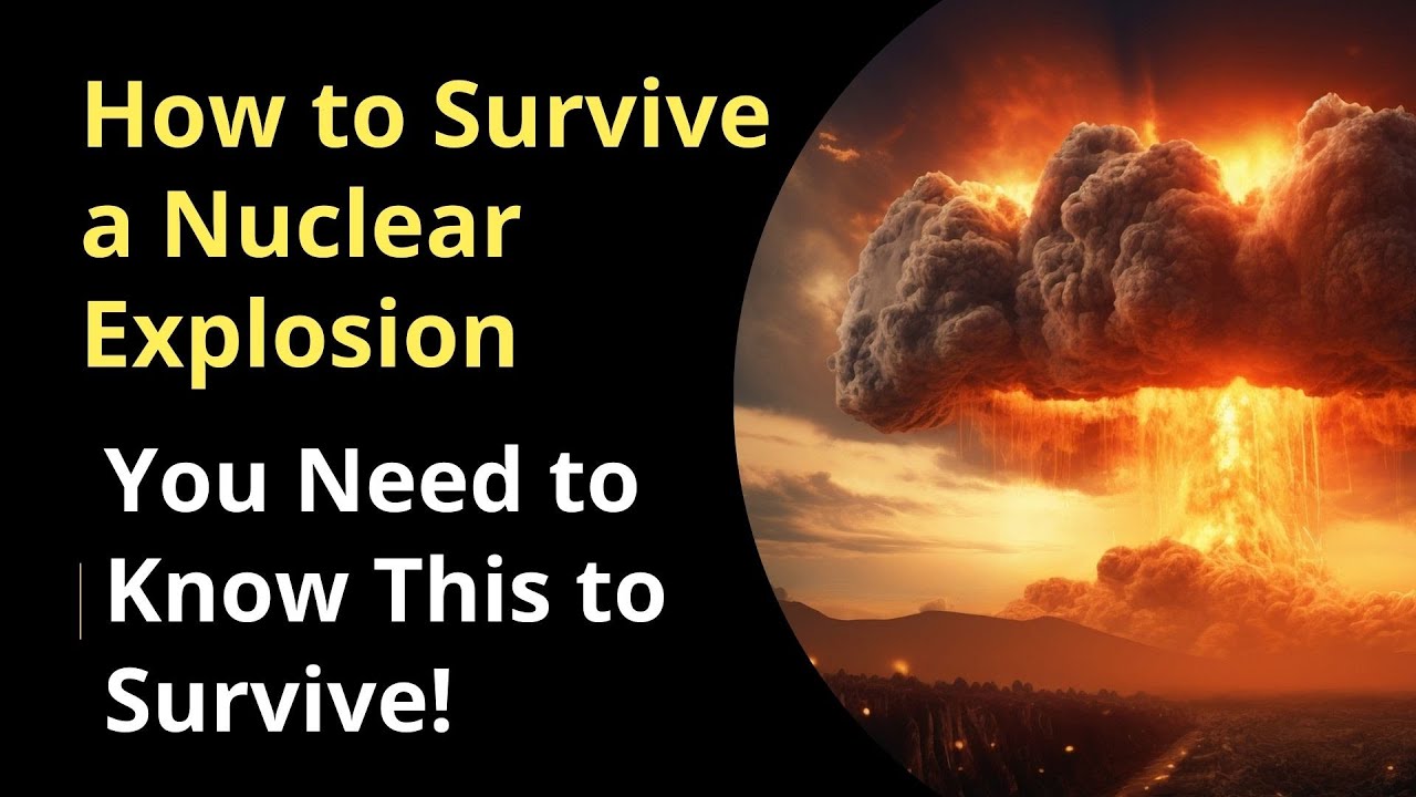 How to Survive a Nuclear Explosion: Essential Safety Tips - YouTube