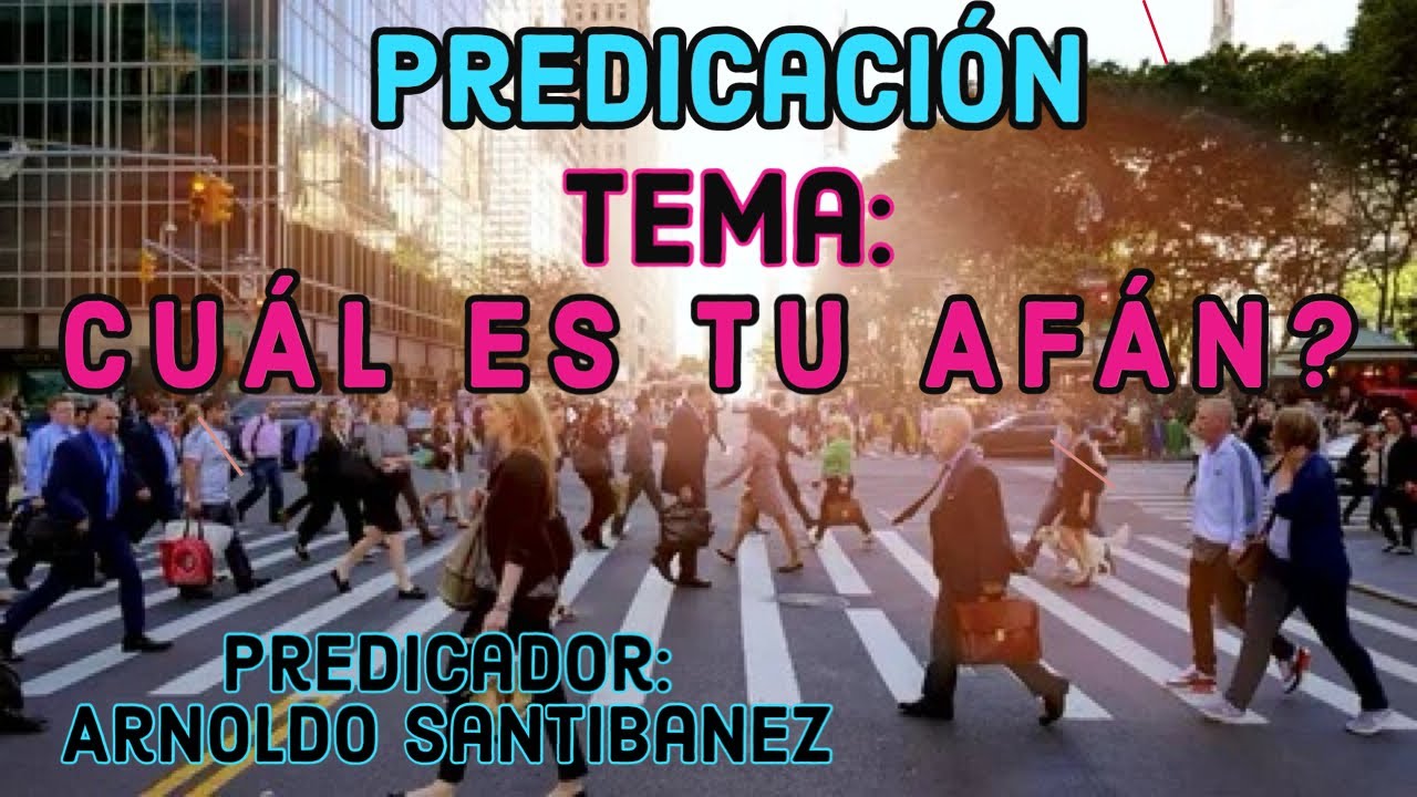 ¿Cuál Es Tu Afán? - YouTube