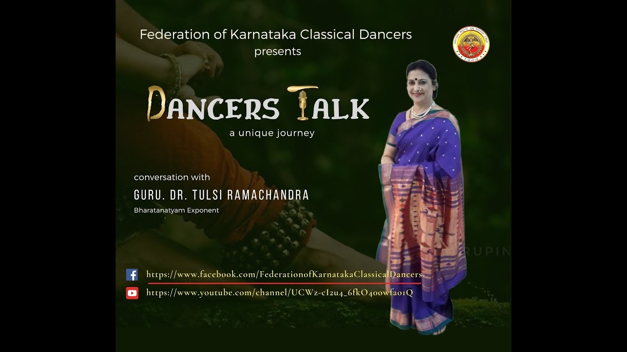 Guru. Dr. Tulasi Ramachandra | "DANCER'S TALK" a Unique Journey | FKCD ...