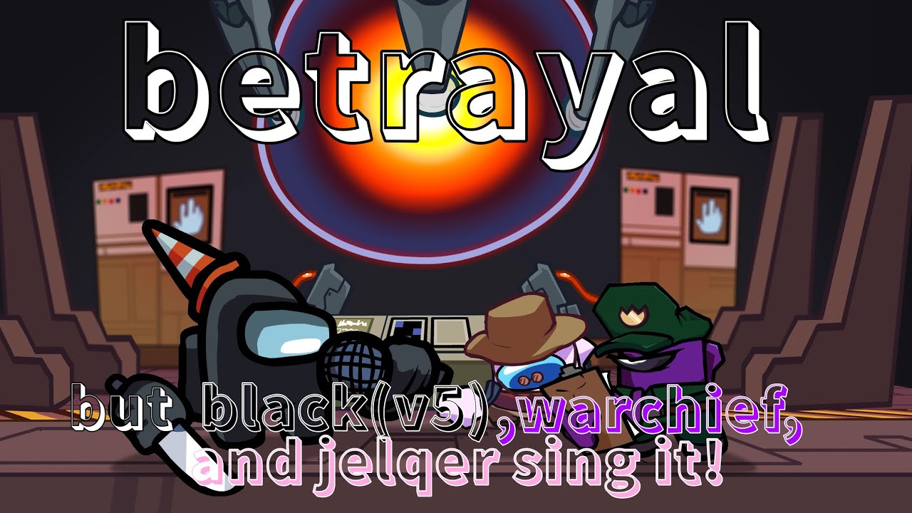 FNF betrayal but black(v5),warchief and jelqer sing it! - YouTube