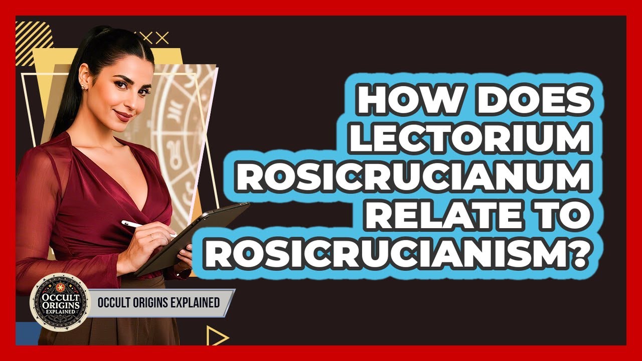 How Does Lectorium Rosicrucianum Relate To Rosicrucianism? - YouTube