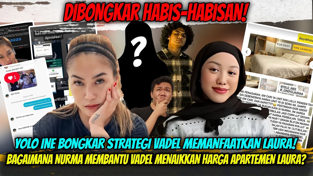 Yolo Ine Bongkar Siapa Nurma yang Membantu Vadel Manfaatkan Laura? Dari ...