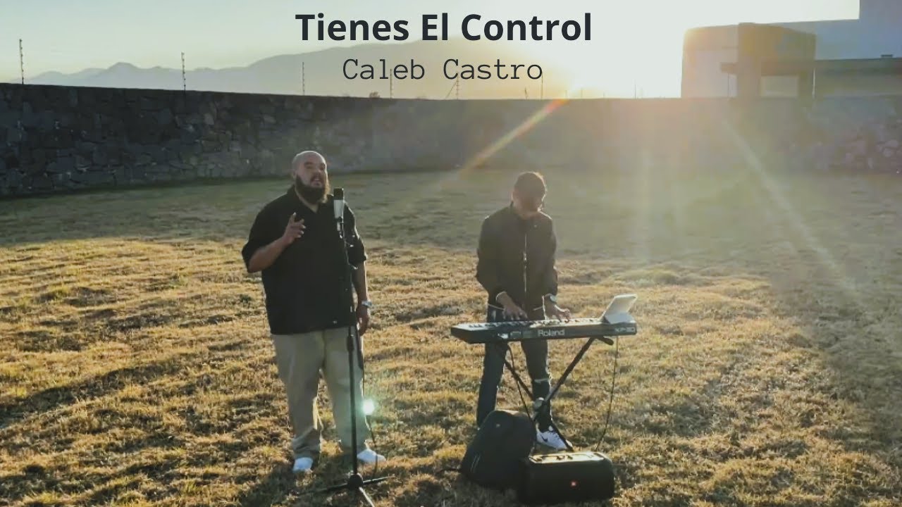 Tienes El Control (Lyric Video) | Caleb Castro - YouTube