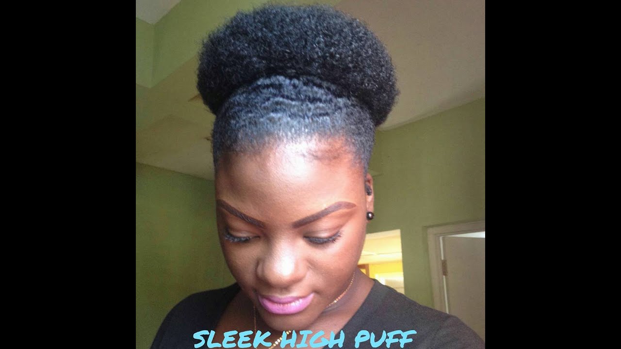 #1 Best Sleek High Puff on 4c type, Thick Short Natural Hair - YouTube