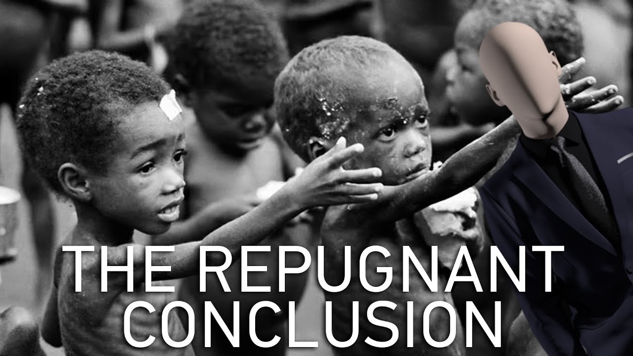 The Repugnant Conclusion - YouTube