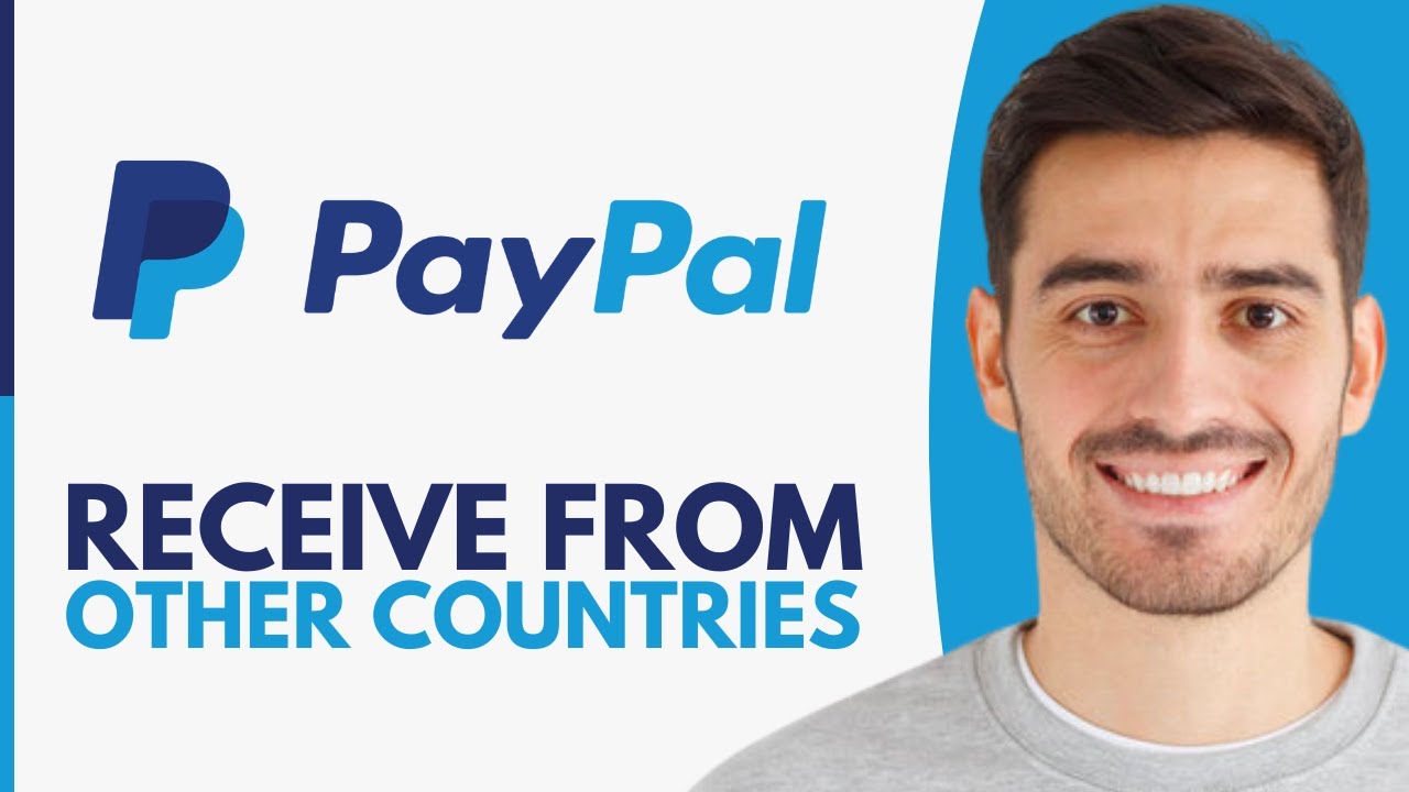 How To Receive Money On PayPal From Other Countries (2026) - YouTube