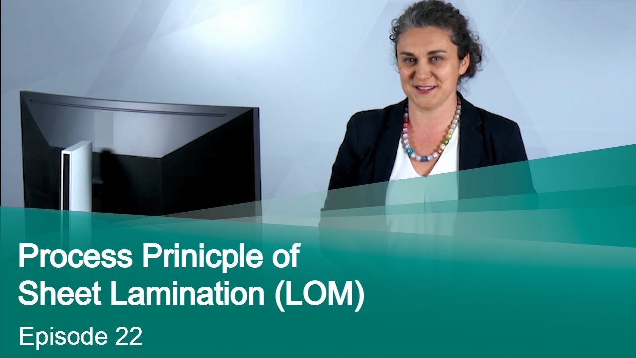 Episode 23: Process Prinicple of Sheet Lamination (LOM) - YouTube