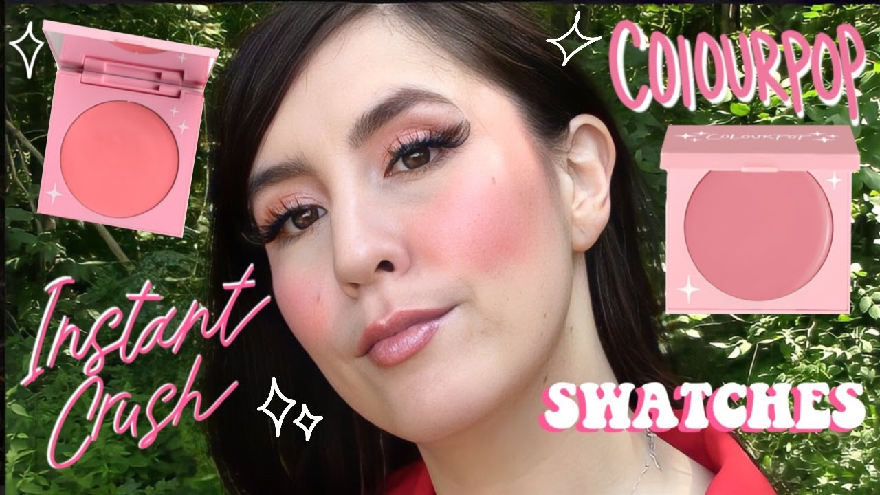 COLOURPOP INSTANT CRUSH CREAM BLUSH SWATCHES! DRUGSTORE CREAM BLUSHES ...