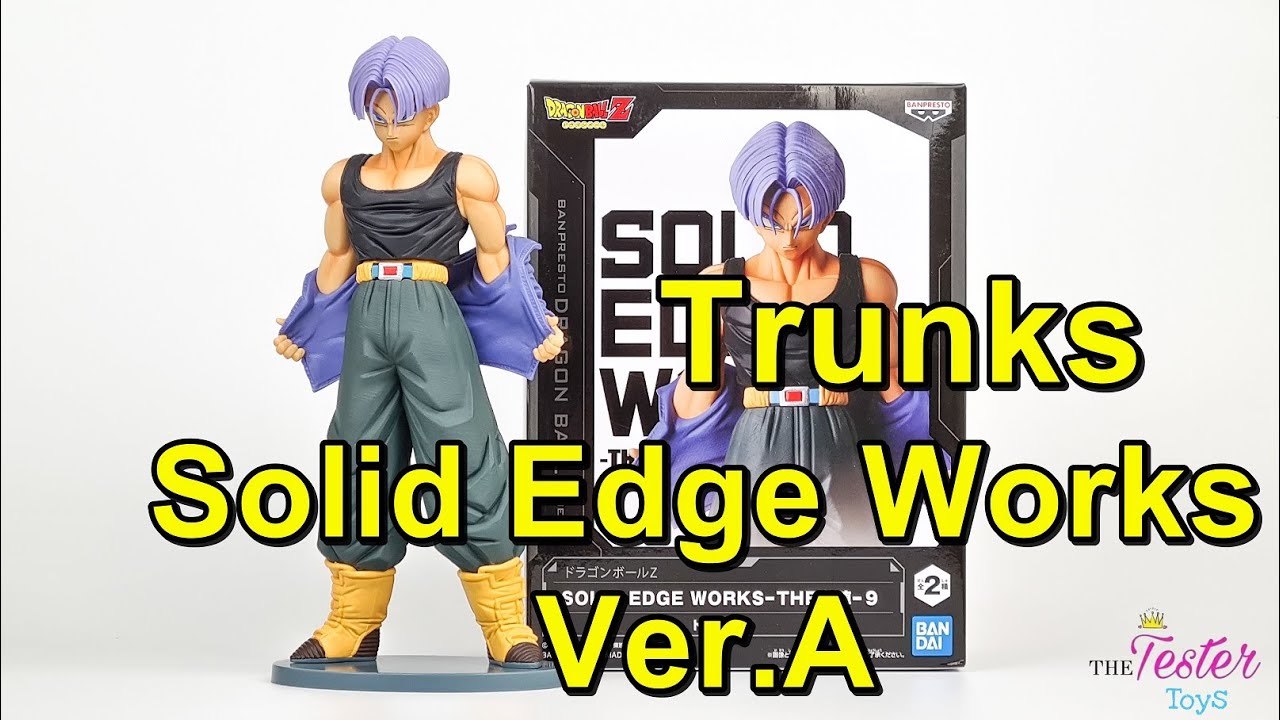 Unboxing+Review Trunks Solid Edge Works Vol.9(Ver.A) รีวิวทรังค์งานใหม่ ...