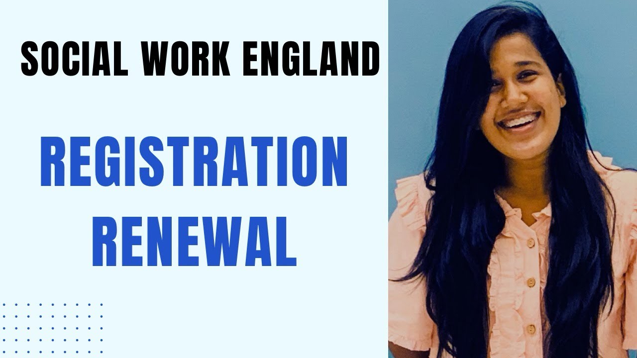 Social Work England Registration Renewal Process | Step by Step Guide ...