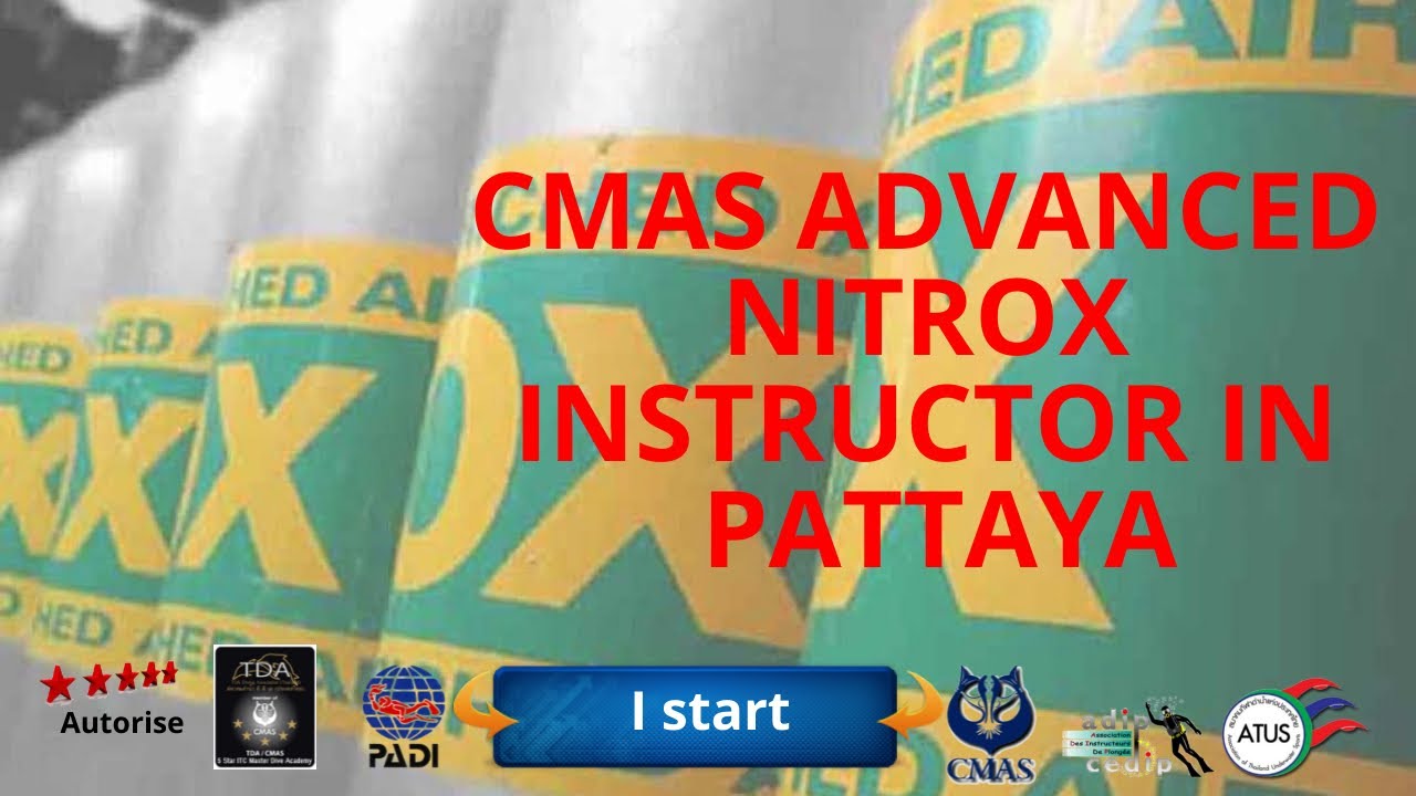 👽CMAS Advanced #Nitrox Instructor in Pattaya with the 5 stars Dive Academy Thailand Diving ...