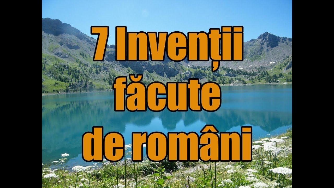 Care sunt inventii facute de romani? - YouTube