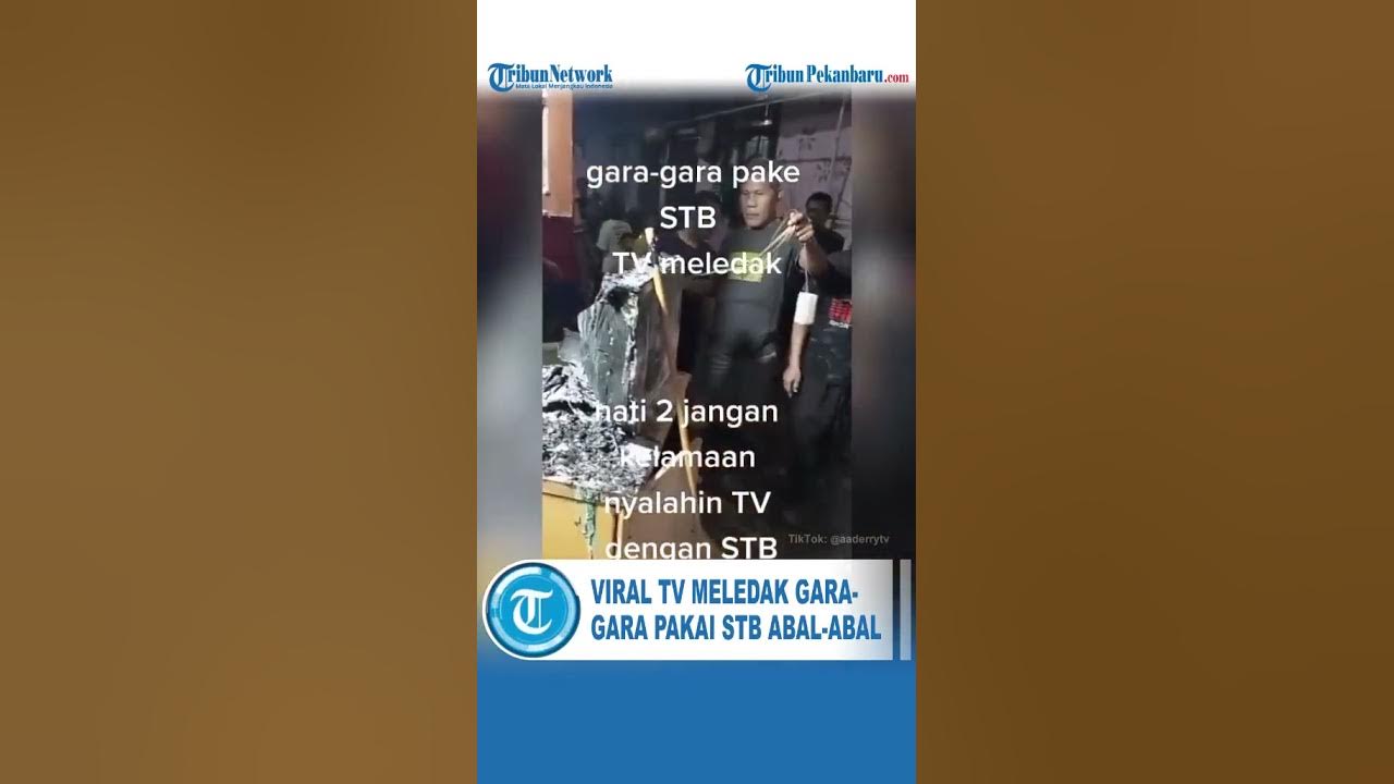 Viral TV Meledak Gara gara Pakai STB Abal-abal - YouTube