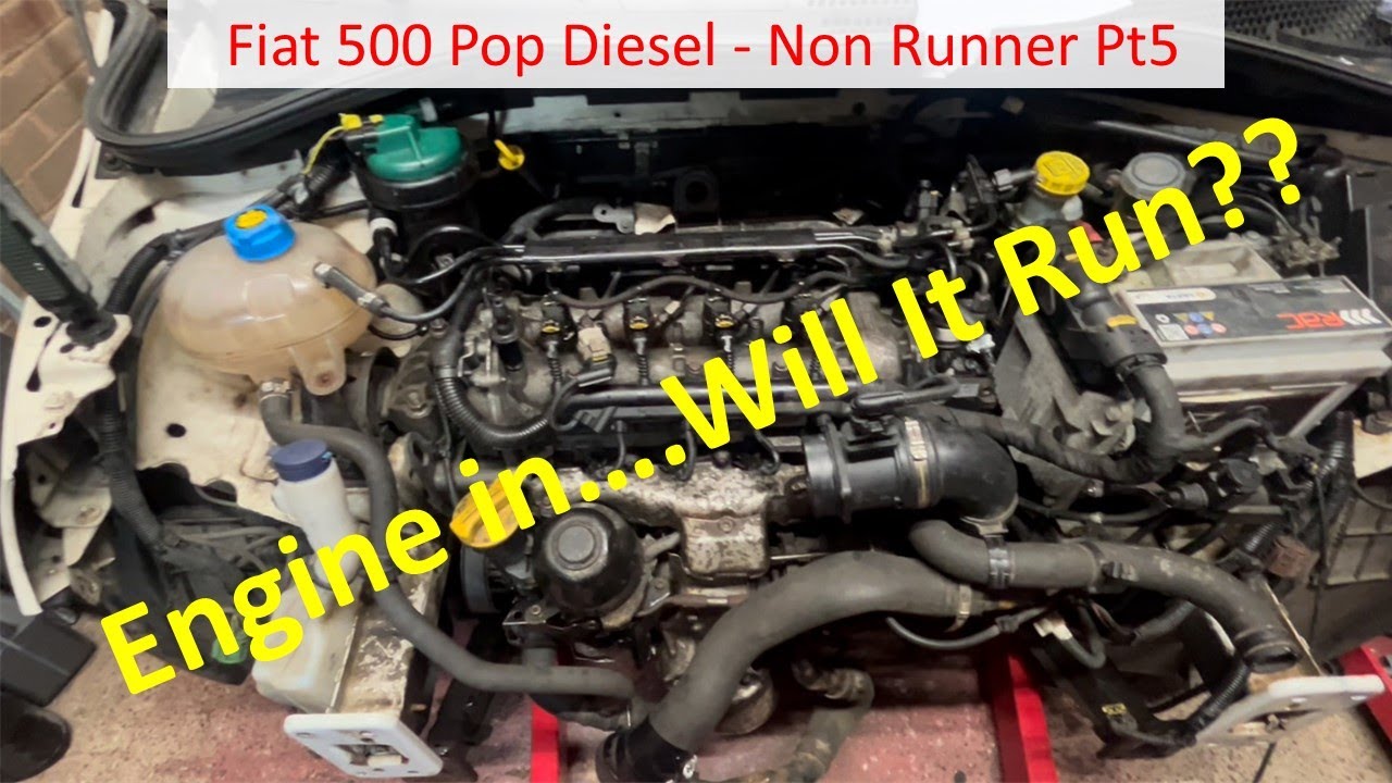 Fiat 500 Diesel Non Runner Pt5 - Replacement Engine in, Will It Run ...