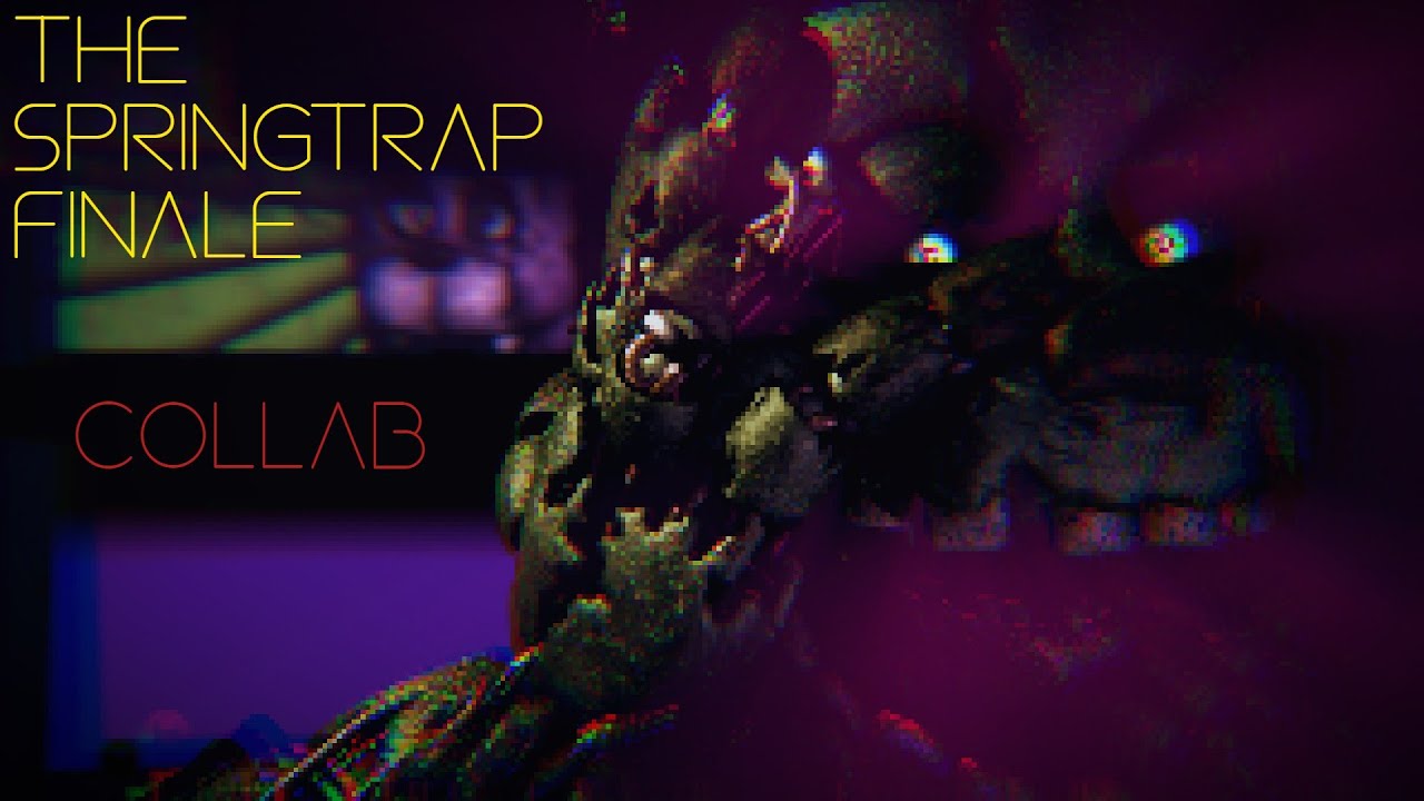 [fnaf/sfm/collab/UNFINISHED] springtrap finale by groundbreaking - YouTube