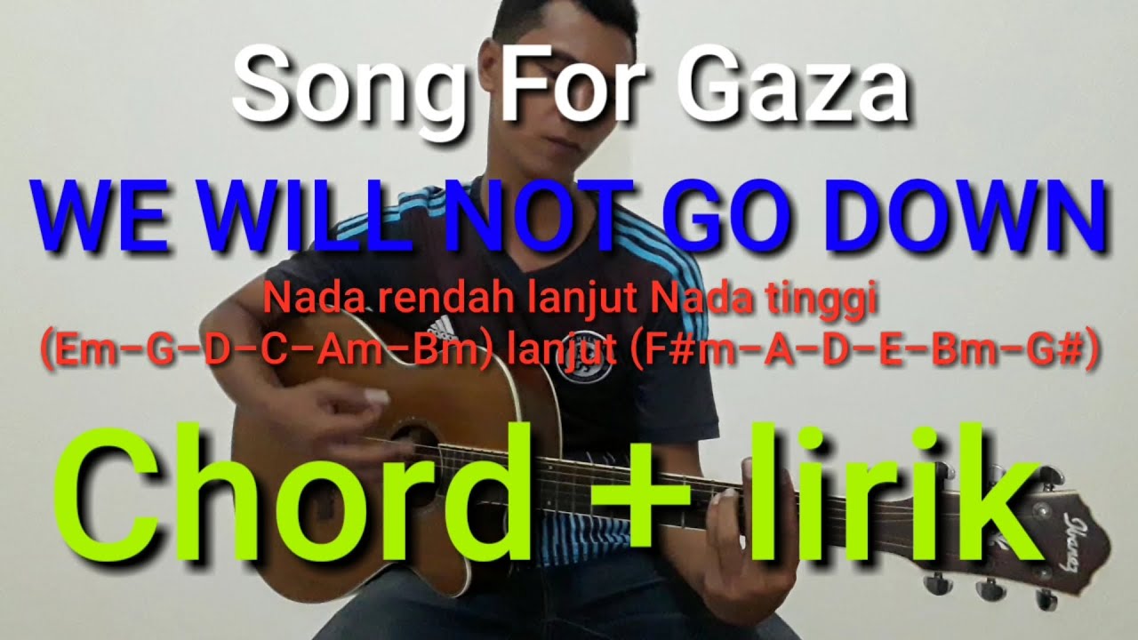 We will not go down (song for Gaza palestina) cover MenCep (chord ...