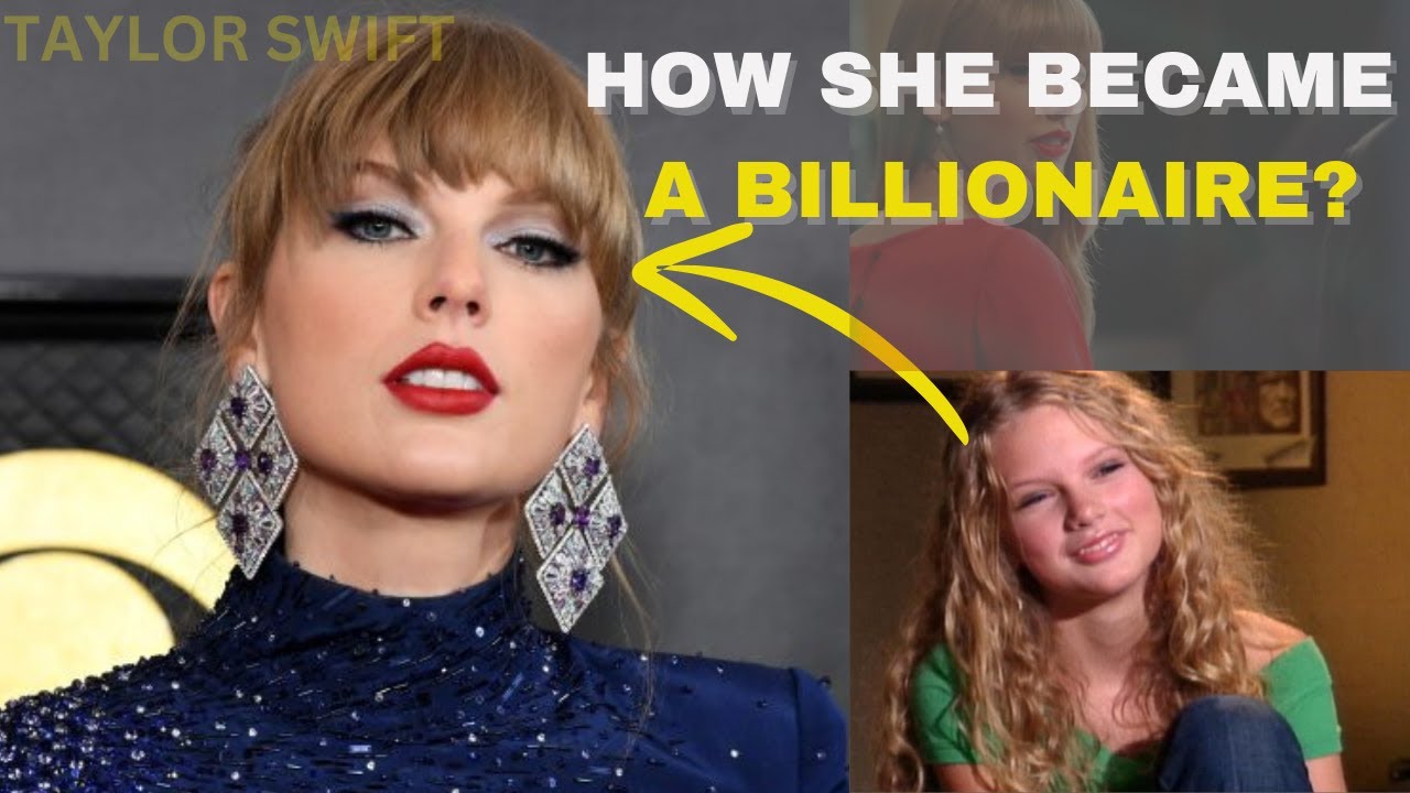 How Taylor Swift Became A Billionaire ? Life Before Fame - YouTube