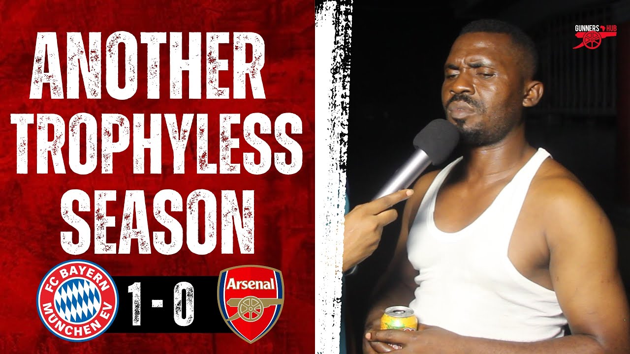 Bayern 1-0 Arsenal | Arsenal Fans Reaction | Another Trophyless Season ...