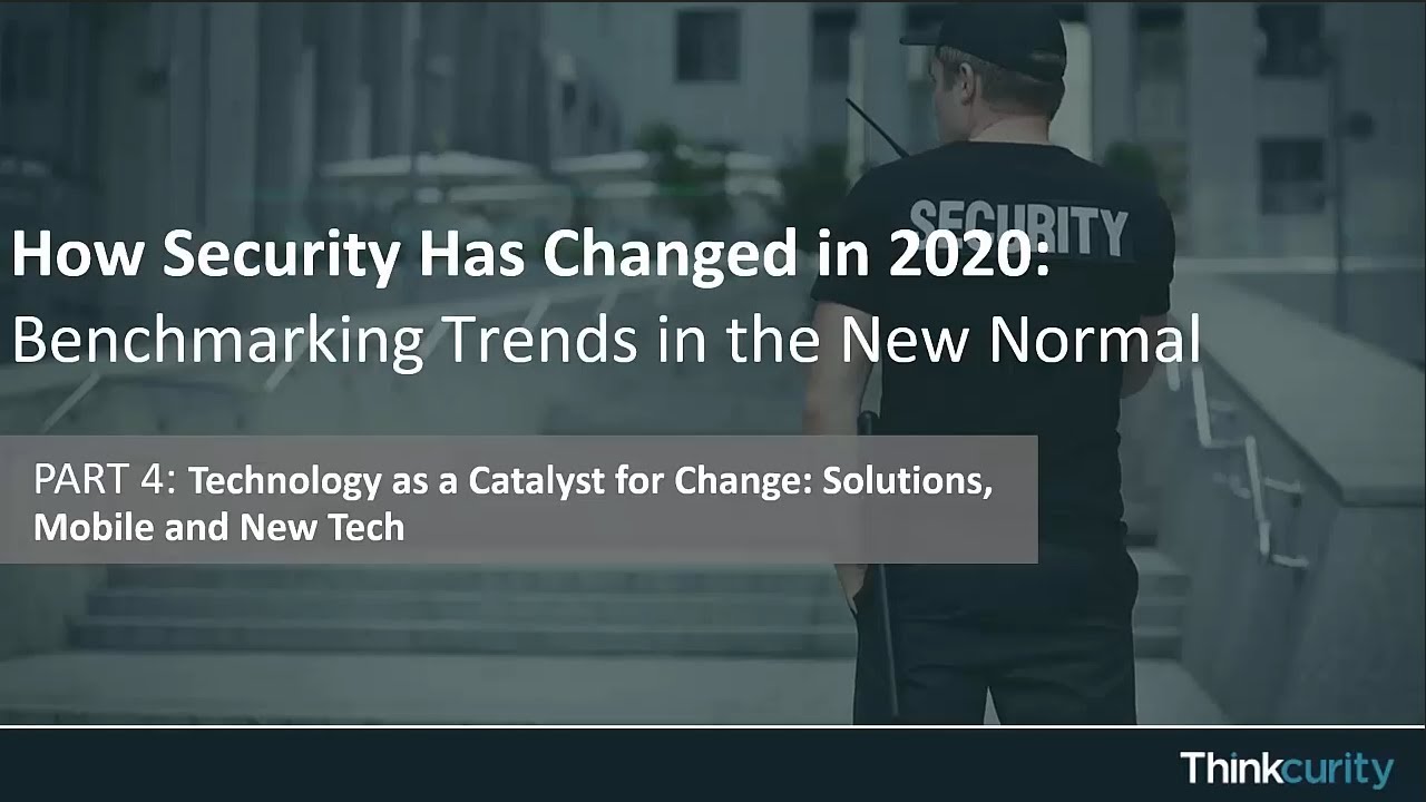 How Security has Changed in 2020: Technology’s Impact on the Industry ...