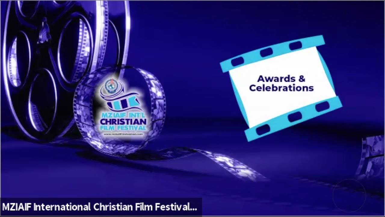 MZIAIF International Christian Film Festival 2021 Full Awards Ceremony - YouTube