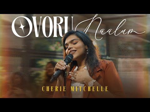 Ovoru Naalum | Tamil Worship Song | Cherie Mitchelle
