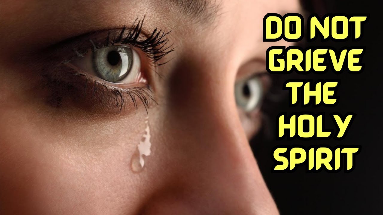6 Ways To Grieve The Holy Spirit YouTube
