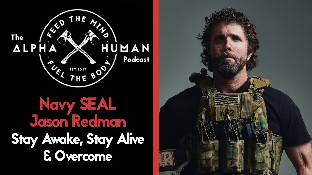Stay Awake To Stay Alive: Navy SEAL Jason Redman - YouTube