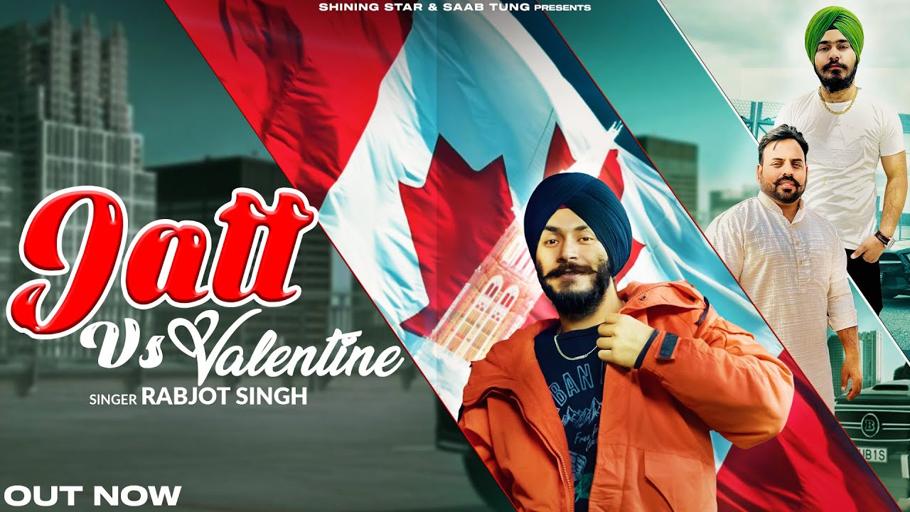 NEW VALENTINE SONG |JATT VS VALENTINE || RABJOT SINGH || SAAB TUNG ...