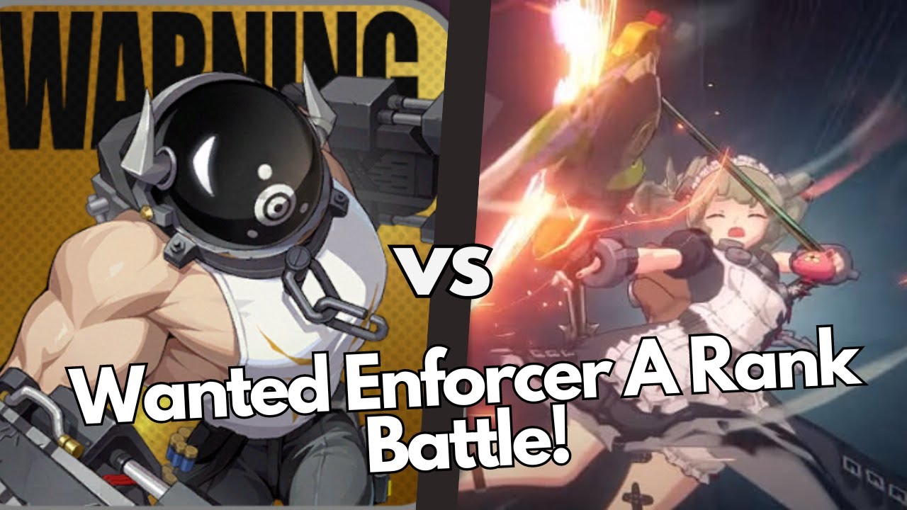 LVL 25 Wanted Enforcer A Rank Battle! | (Zenless Zone Zero) - YouTube