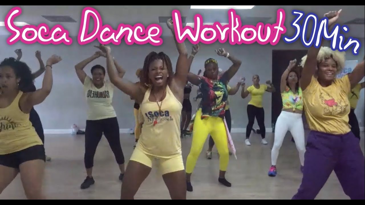 Soca Fitness | Dance Cardio | Build Endurance | 30 MIN - YouTube