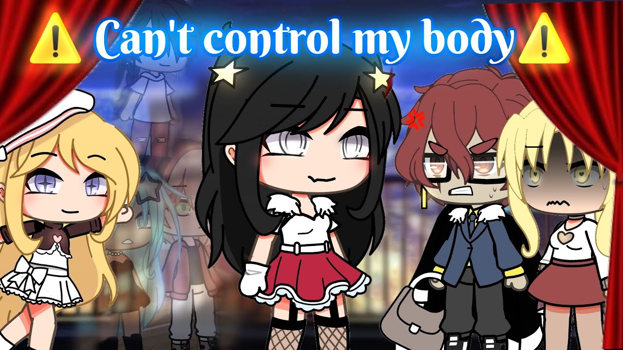 Can't control my body | Gacha Life |Gacha Meme - YouTube