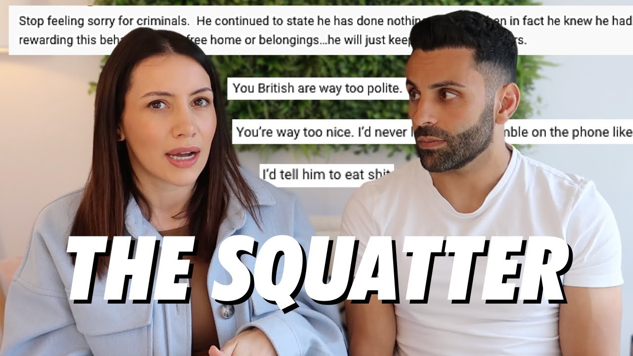 OUR FINAL THOUGHTS ON THE SQUATTER & RESPONDING TO YOUR COMMENTS.. - YouTube