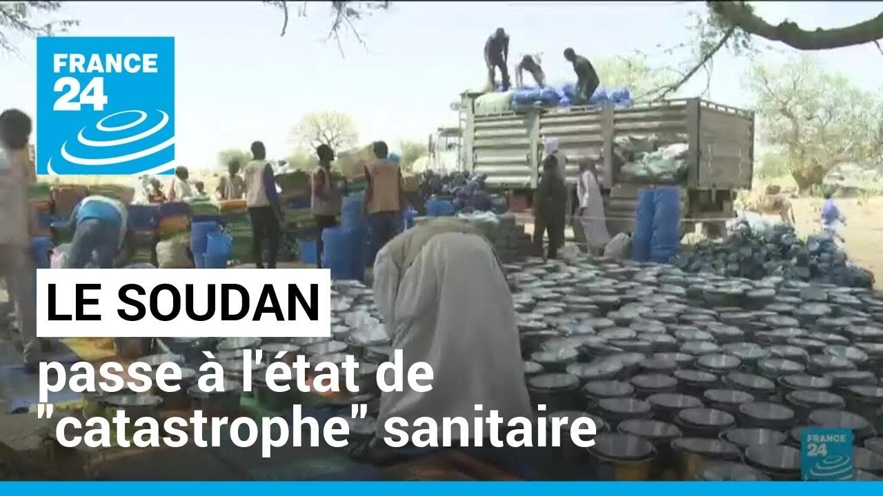 Déjà en crise, le Soudan passe à l'état de "catastrophe" sanitaire ...