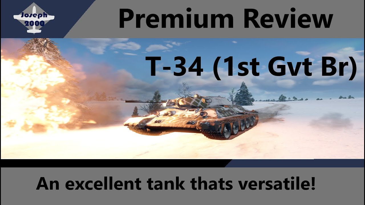 War Thunder: Premium Review. T-34 (1st GvT.Br). A Fantastic Tank with ...