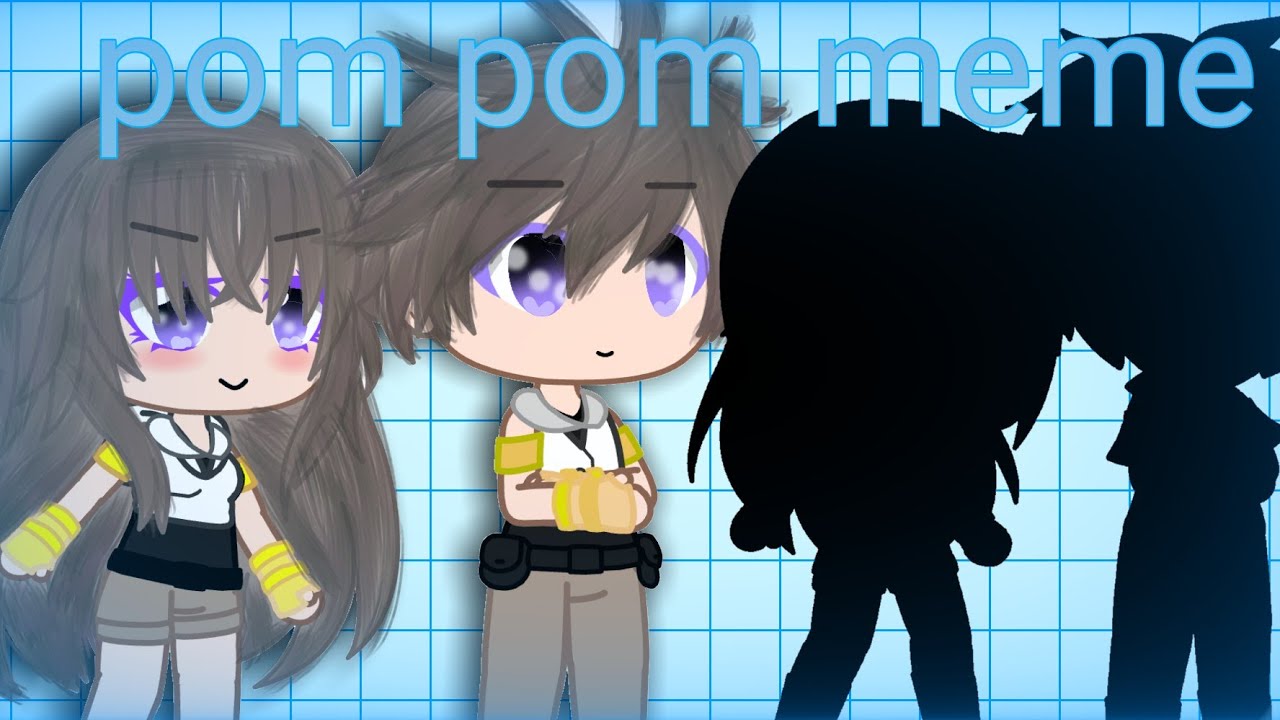 pom pom meme - YouTube
