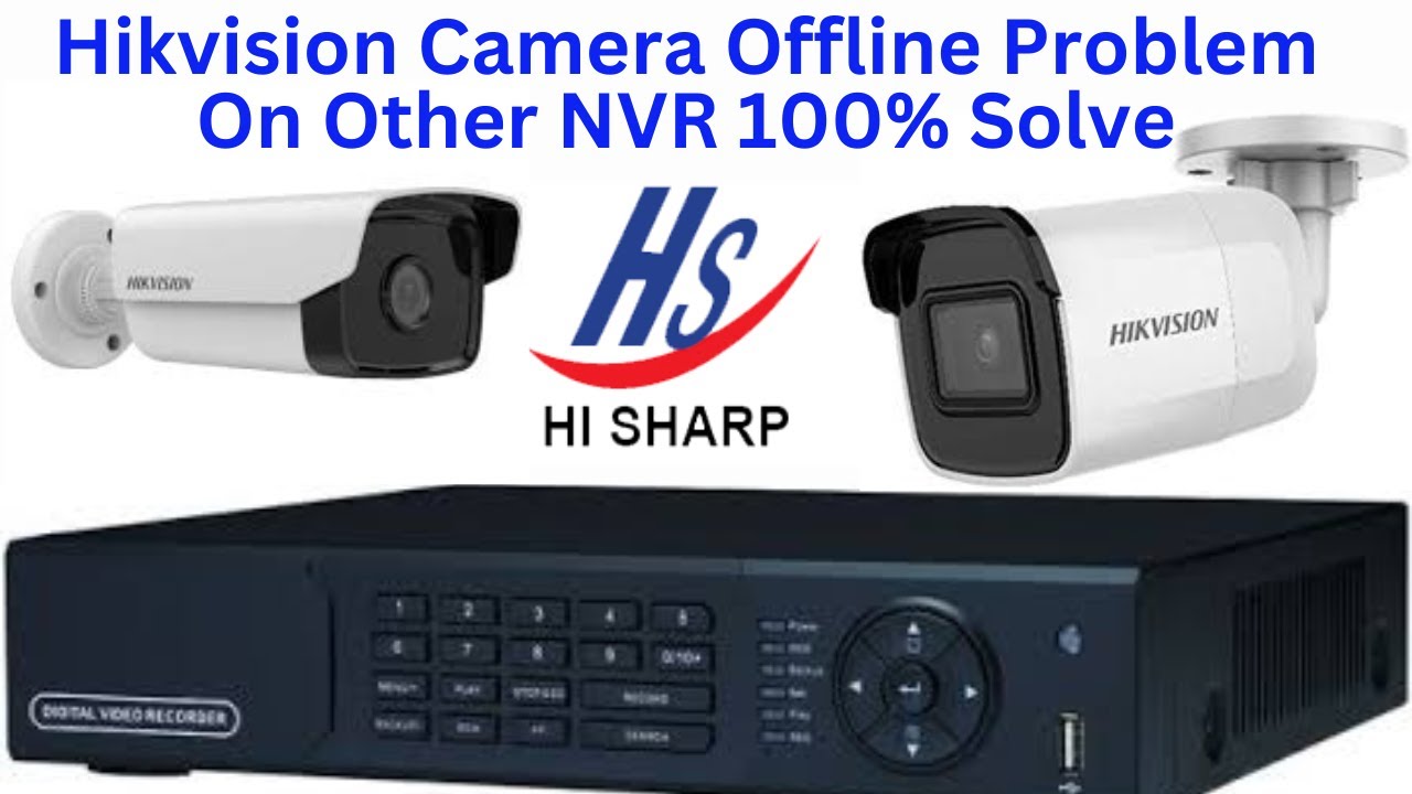 Hikvision Camera Offline Problem On Other NVR 100% Solve-2024 - YouTube
