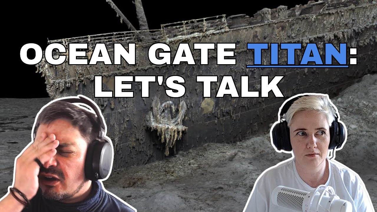 Ocean Gate Titan - Why Did They Do It, What Were The Risks? - YouTube