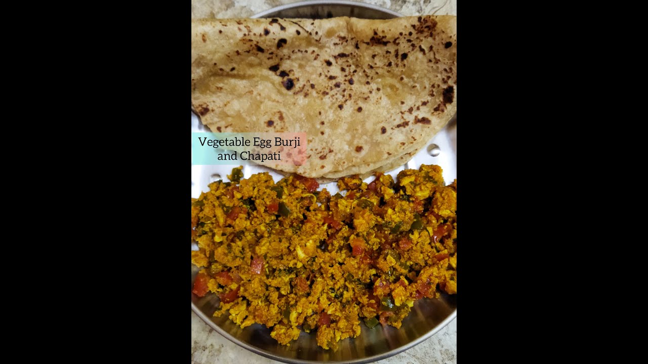 Vegetable Egg Burji and Chapati | Egg Recipe | Mixed Veggies Burji ...