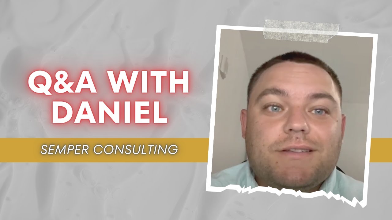 Semper Consulting Presents: Q&A With Our Motivated Team Leader Daniel ...