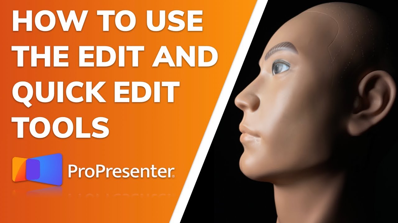 ProPresenter 7 - Using Edit and Quick Edit Tools - YouTube