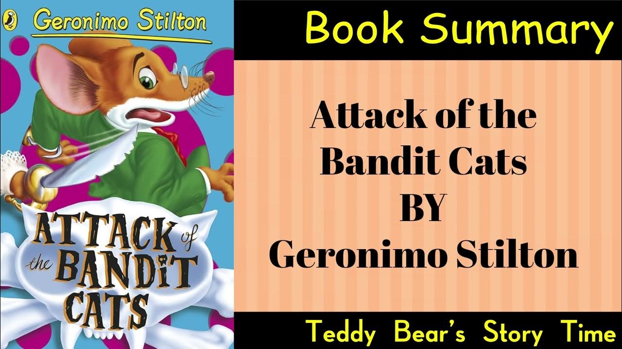 Attack of the Bandit Cats Book Summary | Geronimo Stilton - YouTube