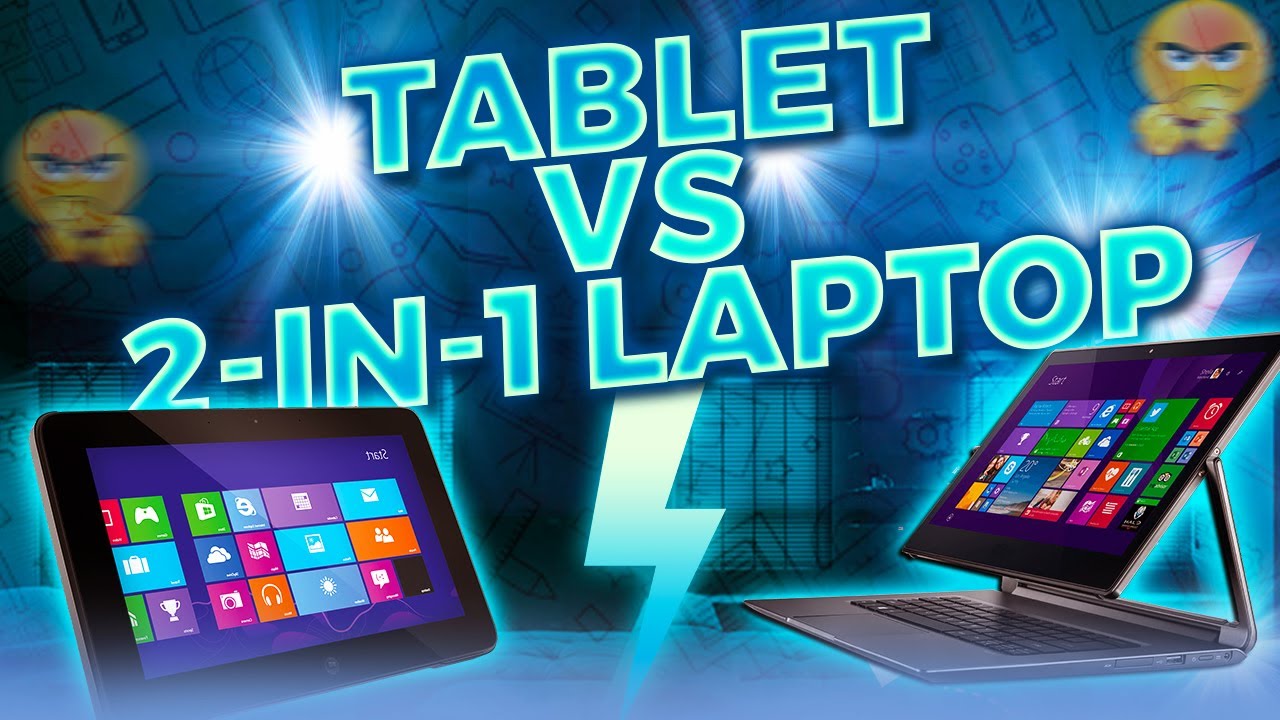 Tablet or 2-in-1 Laptop: Which Portable Powerhouse Suits Your Needs ...