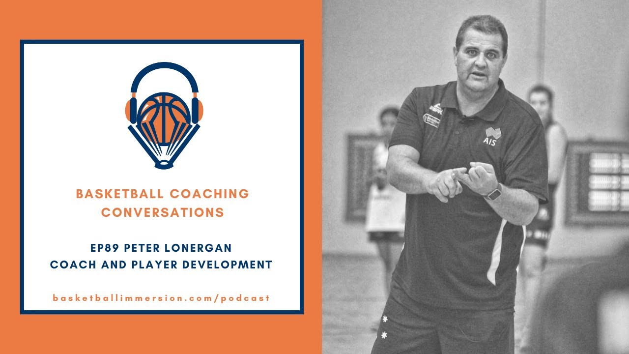 Episode 89: Peter Lonergan, Coach and Player Development - YouTube
