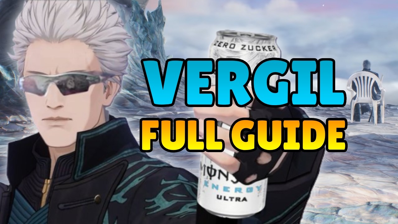 Vergil FULL GUIDE | Punishing Gray Raven - YouTube