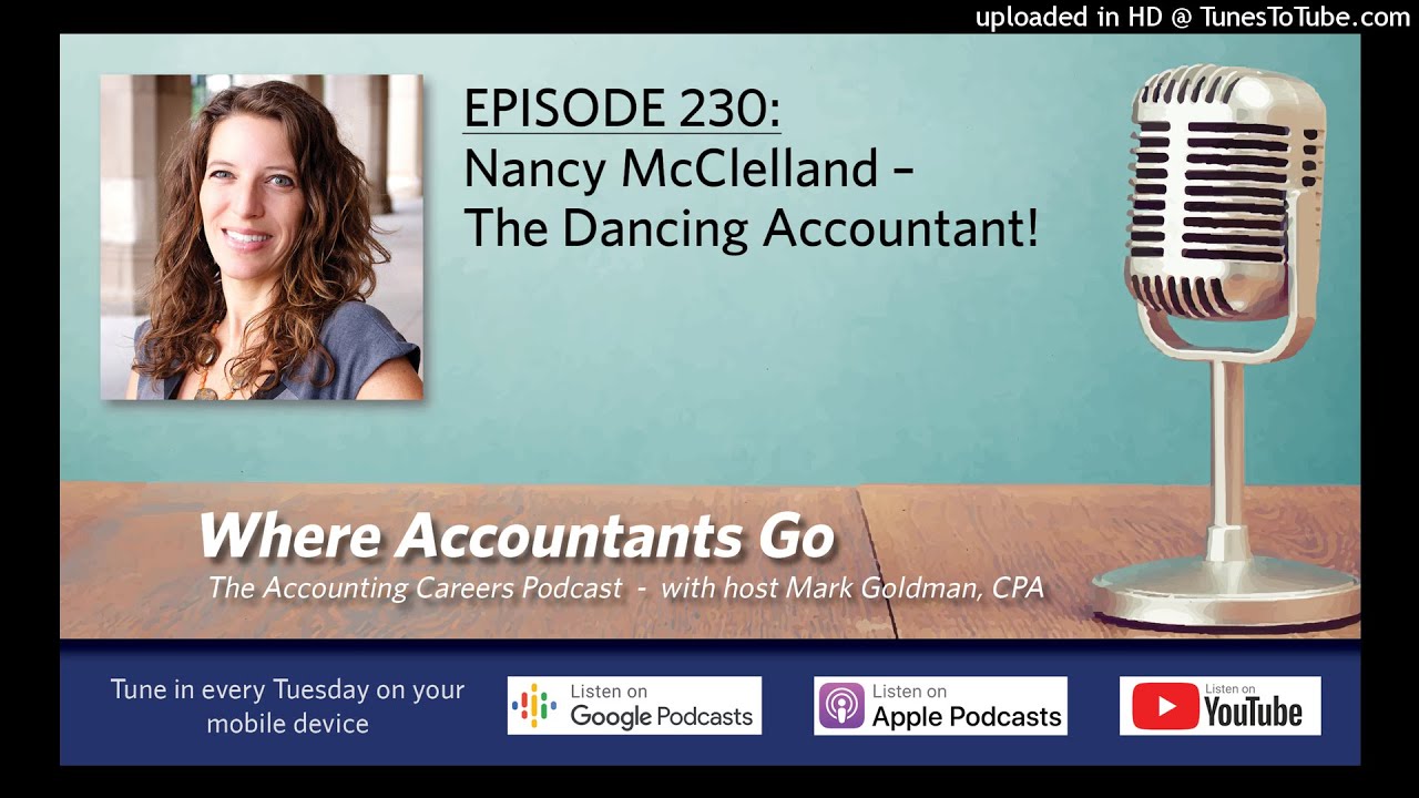 Where Accountants Go podcast 230 - Nancy McClelland, The Dancing ...