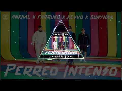 Perreo Intenso - Farruko Ft Ankhal, Guayna & Kevo - (By DjAlex ❌ DjJoelzhito ❌ DjKraslak ❌ DjOsva)